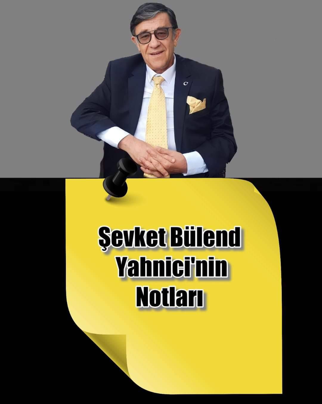 Şevket Bülend Yahnici’nin Notları… – TÜRKKOÇ